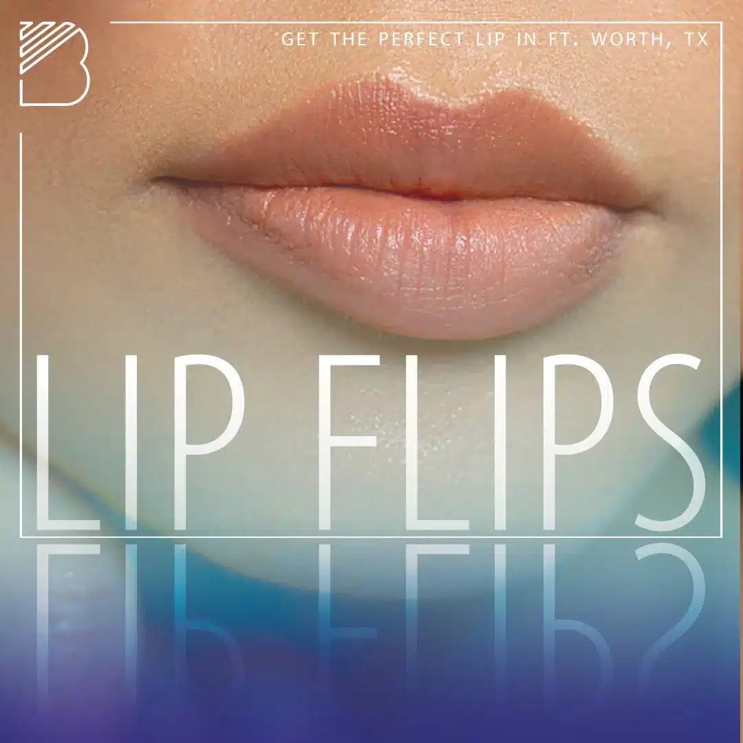 Everything You Need to Know About Lip Flips in Fort Worth, TX